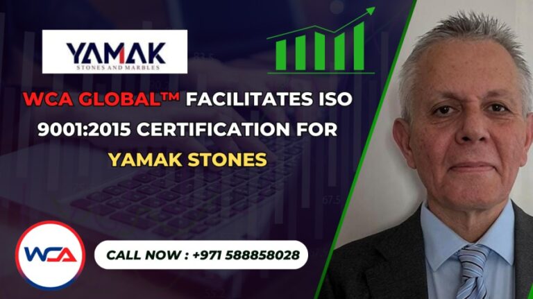 WCA GLOBAL™ Facilitates ISO 9001:2015 Certification for Yamak Stones